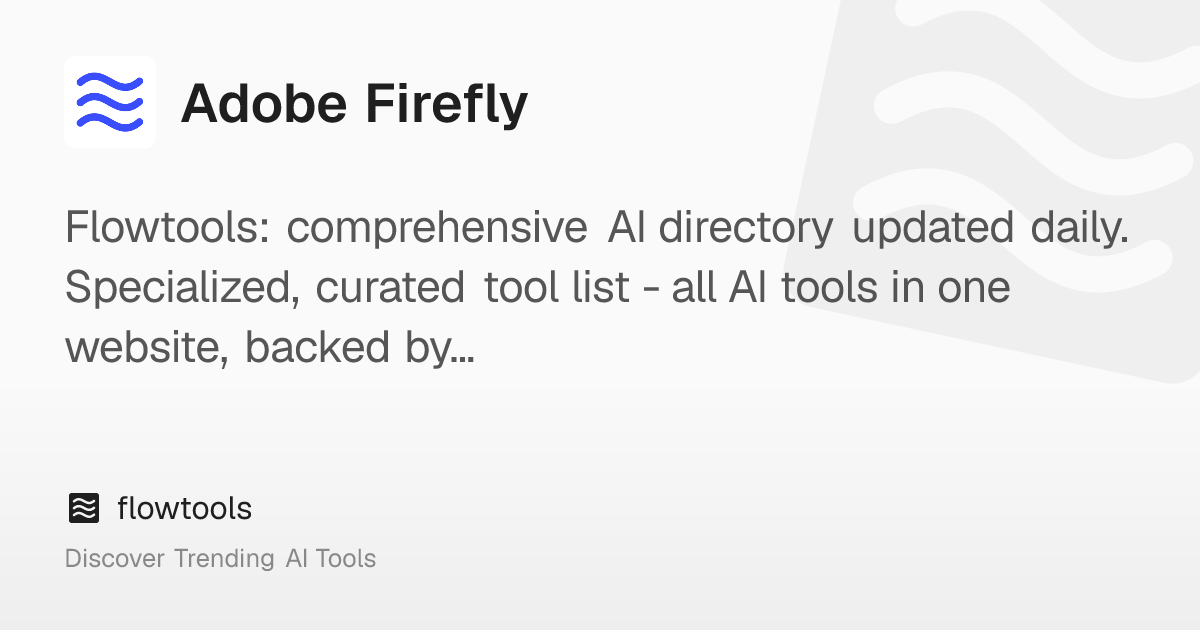 Adobe Firefly: The ultimate creative AI solution | flowtools