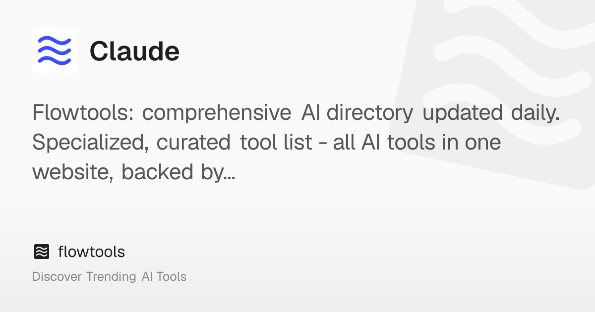 Claude: Your ideas, amplified | flowtools