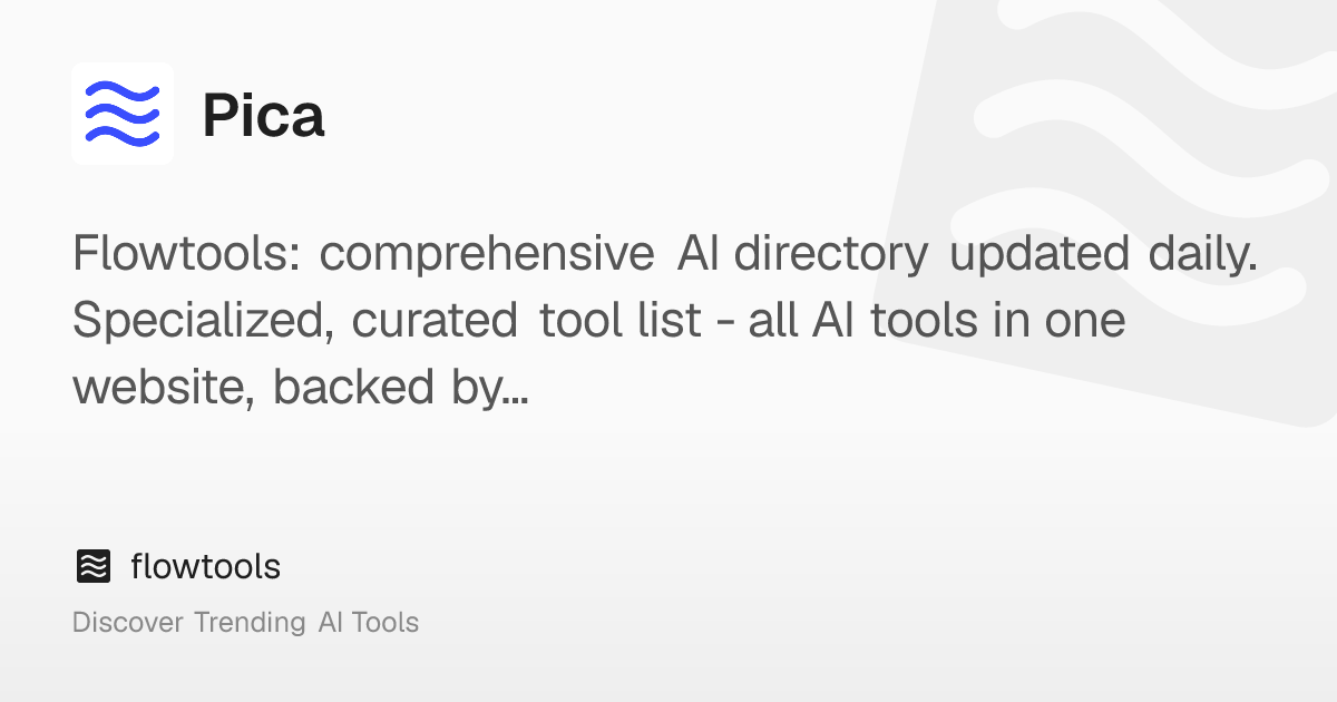 Pica: Build agentic automations, fast | flowtools
